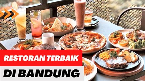 Rekomendasi Restoran Terbaik Di Bandung Yang Lagi Hits Youtube