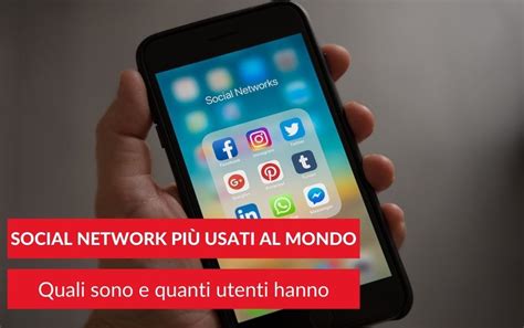Quali sono i Social Network più usati al mondo Very Content