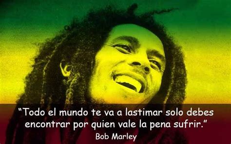 Frases De Bob Marley Sobre El Amor La Vida Y El Dinero