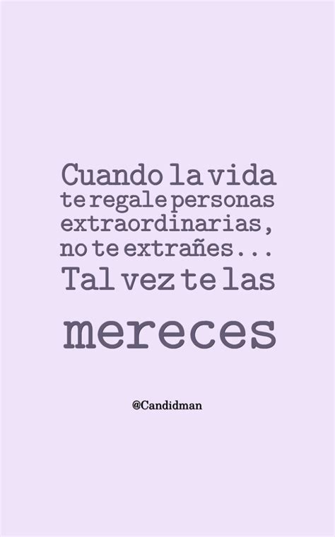 Cuando La Vida Te Regale Personas Extraordinarias No Te Extra Es Tal