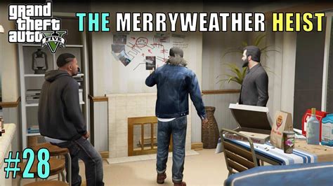 GTA 5 Mission 28 Merryweather Heist Gold Medal GAMEPLAY YouTube