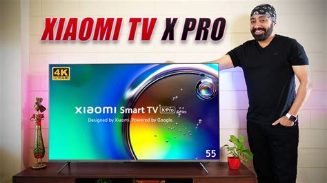 Xiaomi Smart TV X Pro 55 Inch 4K In Depth Review After 10 Days Worth