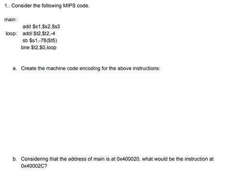 solved consider the following mips code main add s1