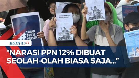 Aksi Unjuk Rasa Tolak Kebijakan PPN 12 95 Ribu Orang Tanda Tangani