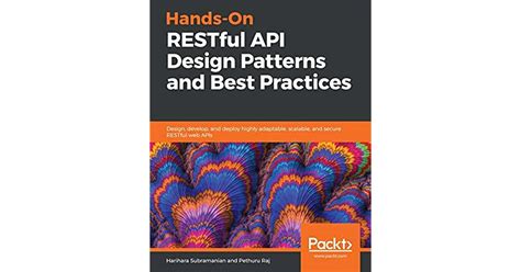 hands on restful api design patterns and best practices design develop and deploy highly