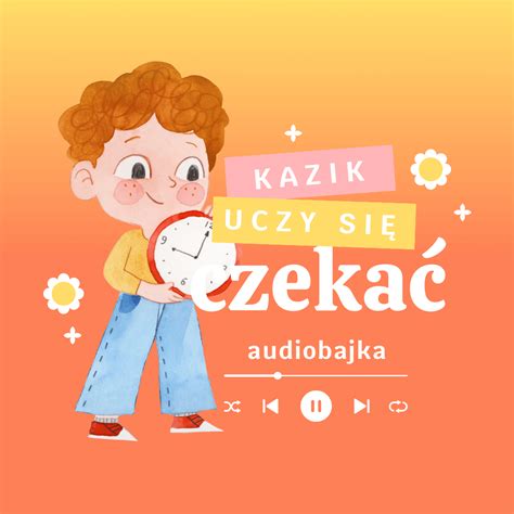 Audiobajek Pakiet Wszystkich Bajek O Kaziku Mamologia Czyli Mama