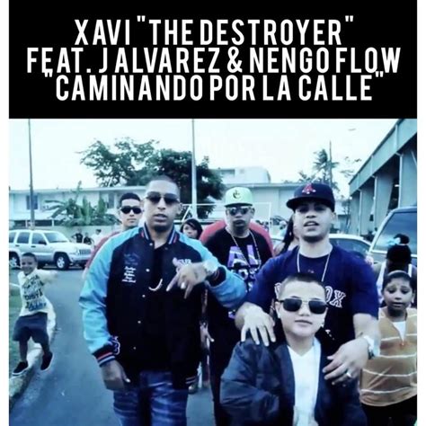 Xavi The Destroyer Caminando Por La Calle Lyrics Genius Lyrics