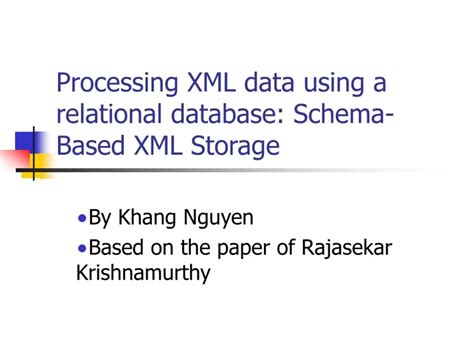 ppt processing xml data using a relational database schema based xml storage powerpoint
