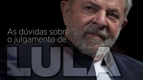 O Que Pode Acontecer Lula Depois Do Julgamento De 24 De Janeiro