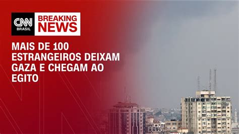 Mais De 100 Estrangeiros Deixam Gaza E Chegam Ao Egito BRASIL MEIO