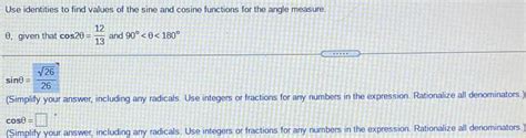 [answered] use identities to find values of the sine and cosine kunduz