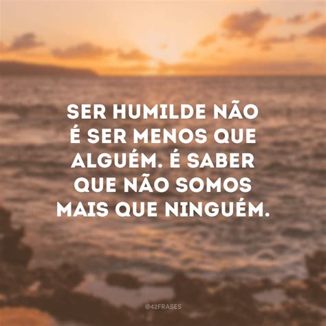 Frases De Humildade E Caráter LIBRAIN