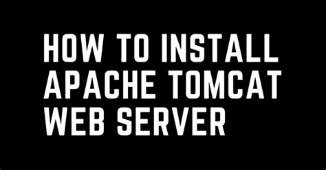 How To Install Apache Tomcat On Ubuntu A Simple And Practical Guide