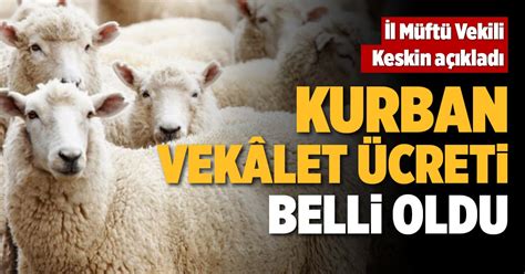 KURBAN VEKÂLET ÜCRETİ BELLİ OLDU Denizli Yeni Olay Haber