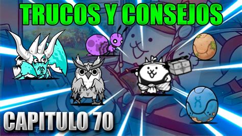 Trucos Y Consejos The Battle Cats En Espa Ol Capitulo Cu Ndo