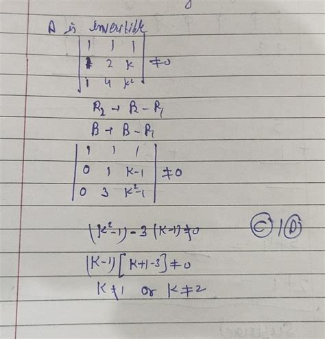 for which choice s of the constant k is the following matrix invertible a 1 a