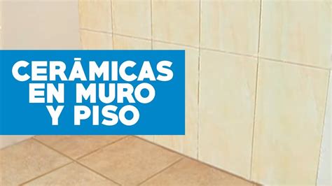 Cómo instalar cerámicas en muro y piso YouTube
