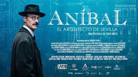 Aníbal El arquitecto de Sevilla TRAILER YouTube