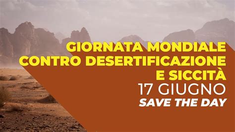 Giornata Mondiale per la lotta alla Desertificazione e alla Siccità