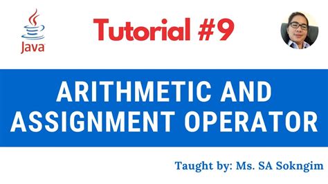 9 arithmetic and assignment operator in java programming youtube
