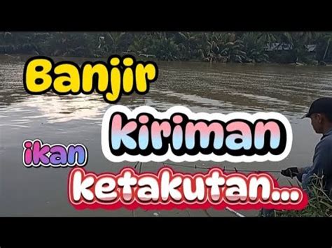 Air Keruh Karena Banjir Kiriman Btm Tv Youtube