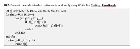solved q 2 convert the code into descriptive code and