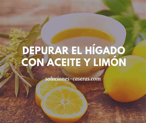 Remedio de aceite de oliva y limón para limpiar el hígado