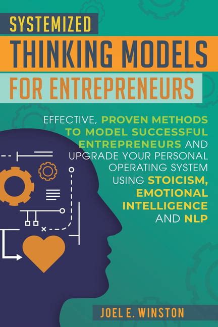 Systemized Thinking Models For Entrepreneurs Effective Proven Methods