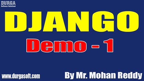DJANGO Tutorials Demo 1 By Mr Mohan Reddy On 01 11 2021 7PM