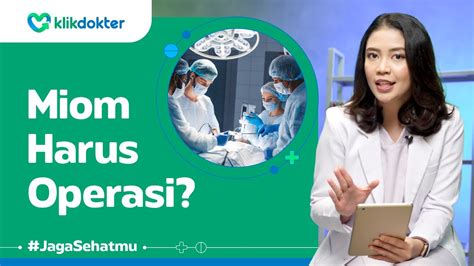 Apakah Miom Bisa Sembuh Tanpa Operasi Tanya Dokter Miom Kista Eps 2