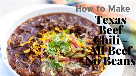 Best Recipe For How To Make Texas Chili Without Beans YouTube