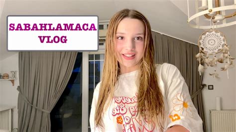 Sabahlamaca Vlog Ecrin Su Çoban YouTube