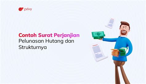Contoh Surat Perjanjian Pelunasan Hutang Dan Strukturnya