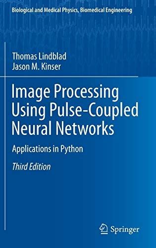 image processing using pulse coupled neural networks applications in python biological and