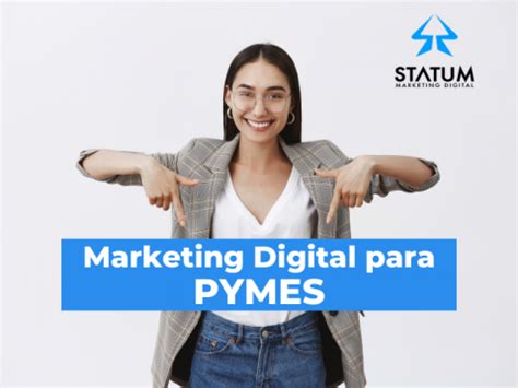 Marketing Digital para Pymes Características importancia y beneficios