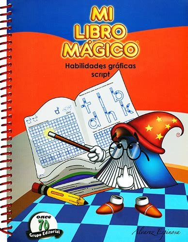 Librer A Morelos Mi Libro Magico Habilidades Graficas Script