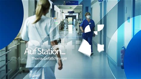 Auf Station in den Sana Kliniken Niederlausitz Gefäßchirurgie YouTube