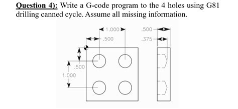 solved a question 4 write a g code program to the 4 holes