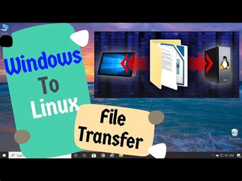 Best Tool To Transfer Files Between Windows Linux Machine YouTube