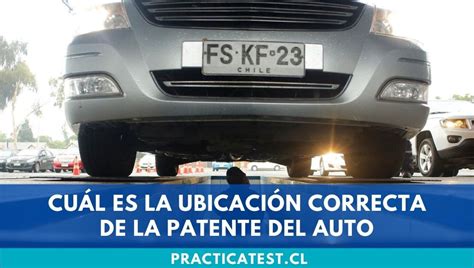 Cu L Es La Ubicaci N Correcta De La Patente Del Auto