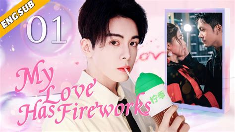 Eng Sub My Love Has Fireworks Ep Chinese Drama Our Divine Destiny