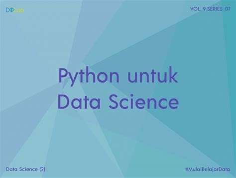 Yuk Simak Keunggulan Python Untuk Data Science