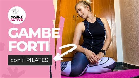 Gambe Forti E Snelle Mini Circuito Pilates Youtube