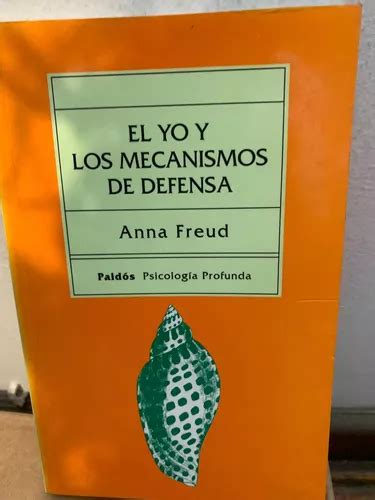 El Yo Y Los Mecanismos De Defensa Anna Freud Cuotas sin interés