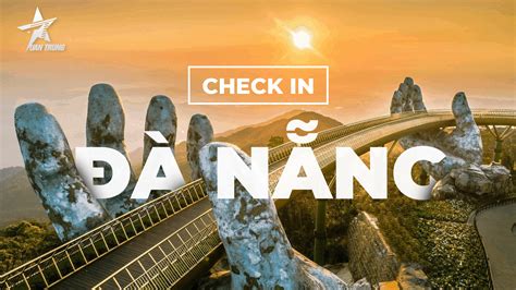 Top 5 địa điểm du lịch ở Đà Nẵng hot nhất bạn không thể bỏ qua Xe