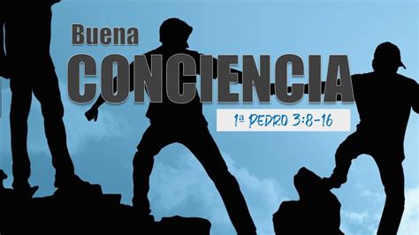 Buena Conciencia 1ª Pedro 3 8 16 Berith