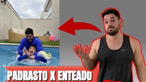 Nossa Rela O De Padrasto E Enteado Nos Damos Bem Ezequiel Araujo