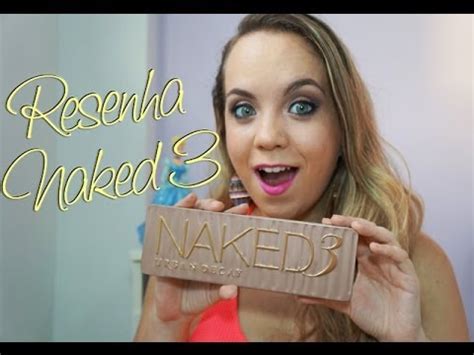 Resenha Naked Qual Das Melhor Comprar Youtube