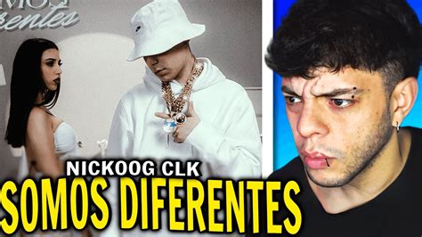 Reacci N Somos Diferentes Nickoog Clk Prod Gittobeatz Baller