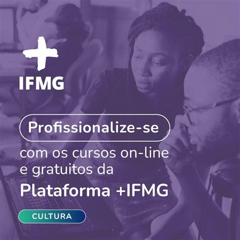 Plataforma IFMG oferta cursos gratuitos na área de patrimônio e